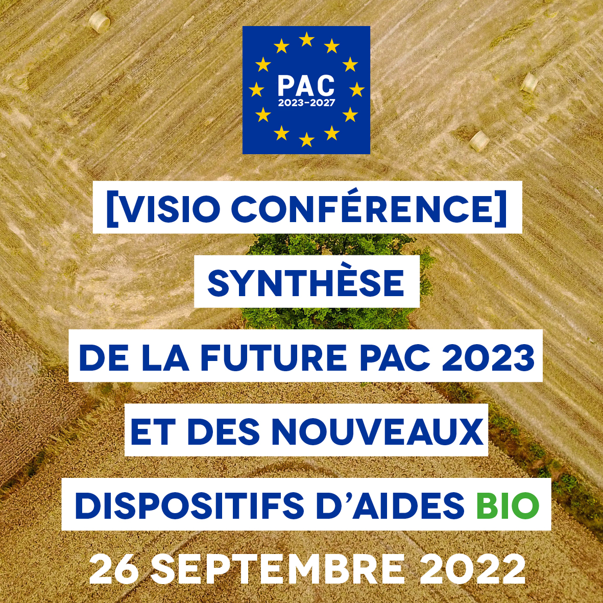 Synthèse de la future PAC 2023 et des nouveaux dispositifs d'aides bio